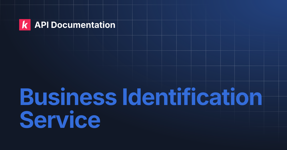 Business Identification Service | API Documentation