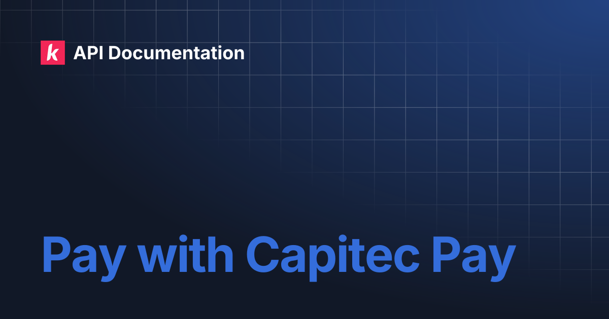 Pay with Capitec Pay | API Documentation
