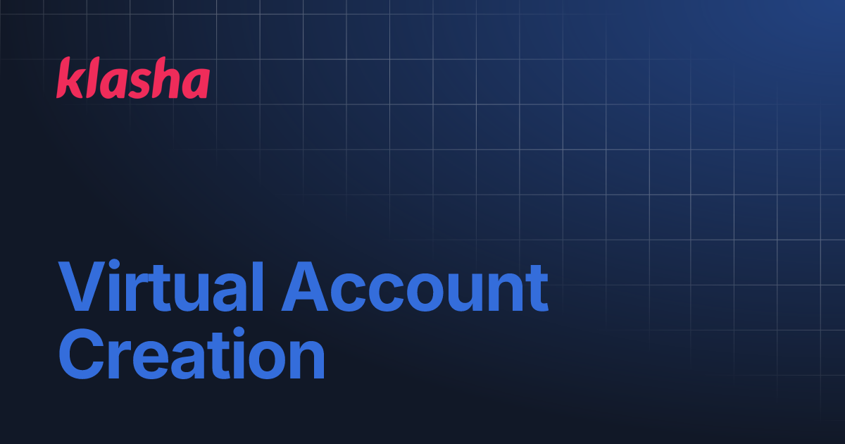 Virtual Account Creation | API Documentation